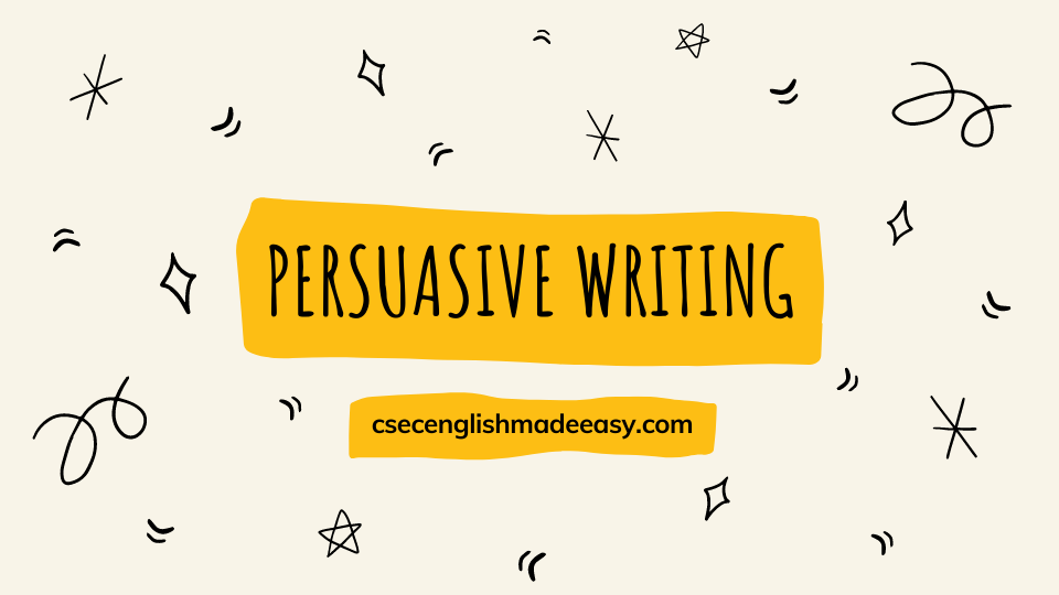 Persuasive Writing Notes CSEC English A Persuasive Writing Notes CSEC English A