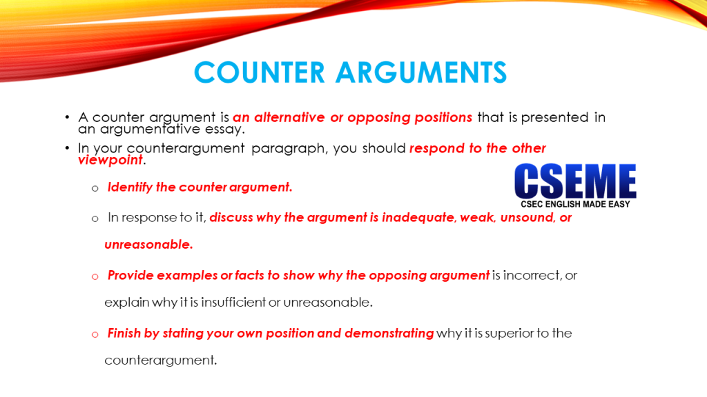 Writing the Counter Argument-Argumentative Essay- CSEC English A